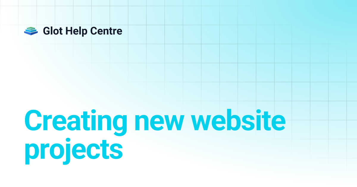 Creating new website projects | Glot Help Centre
